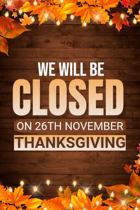 Happy Thanksgiving , We Are Closed Template | PosterMyWall