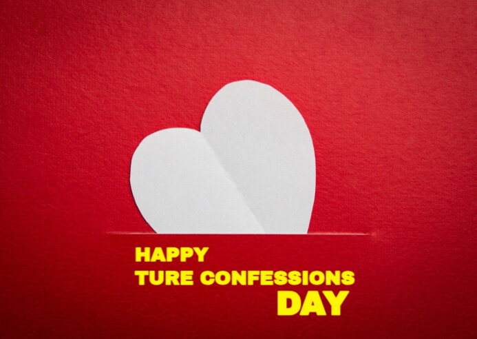 Copy of happy true confessions day | PosterMyWall