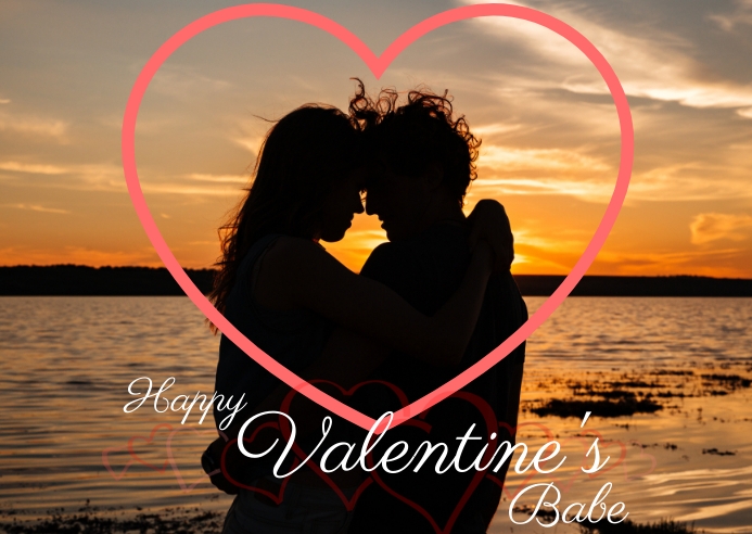 Copy of HAPPY VALENTINE'S BABE CARD | PosterMyWall