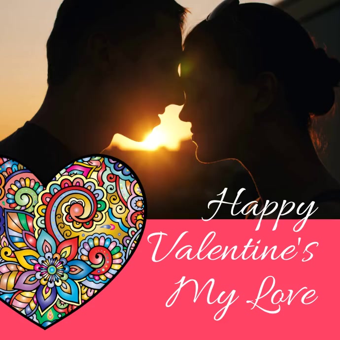 Happy Valentine's My Love Heart Video Template | PosterMyWall