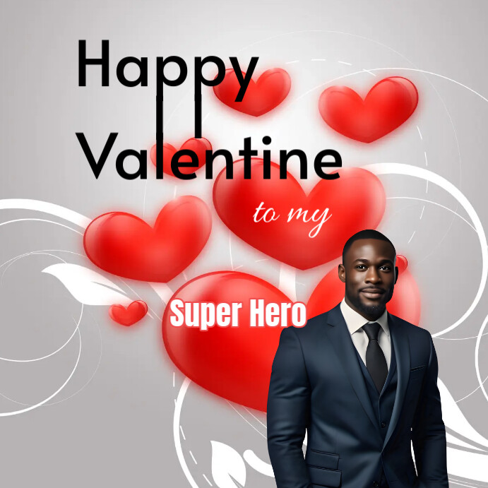 Copy of Happy Valentine to my Superhero | PosterMyWall