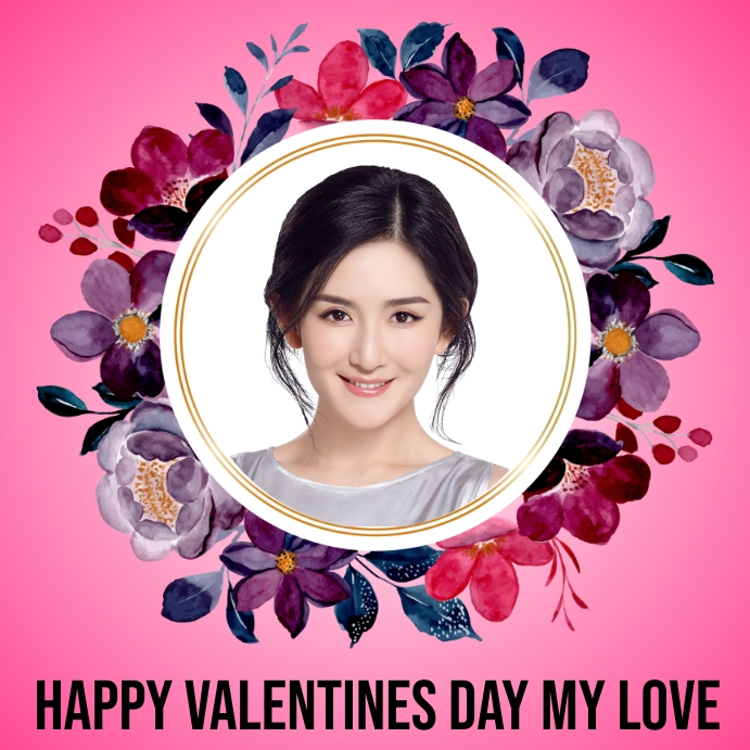 Happy valentines day my love Template | PosterMyWall
