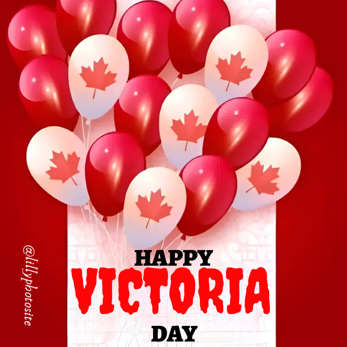 Happy Victoria Day Poster Template | PosterMyWall