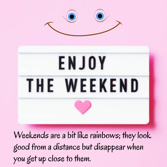happy weekend Template | PosterMyWall