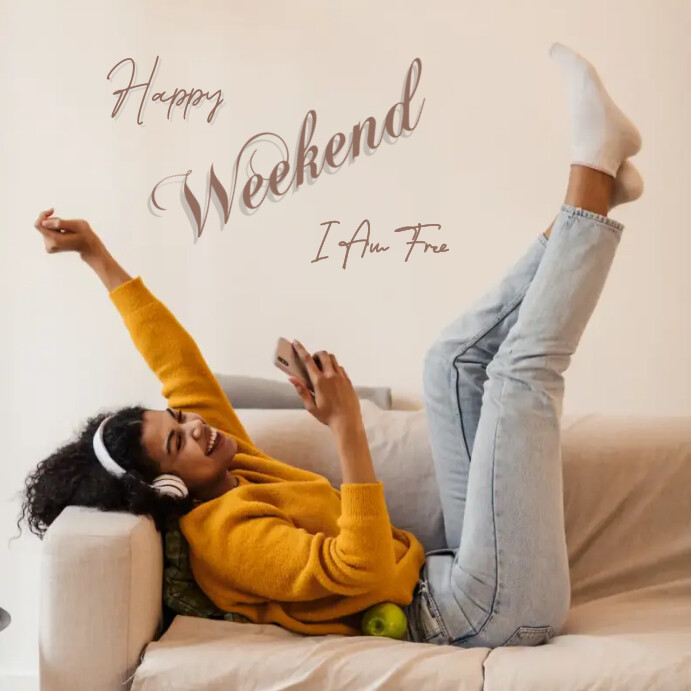 Plantilla de Happy Weekend | PosterMyWall