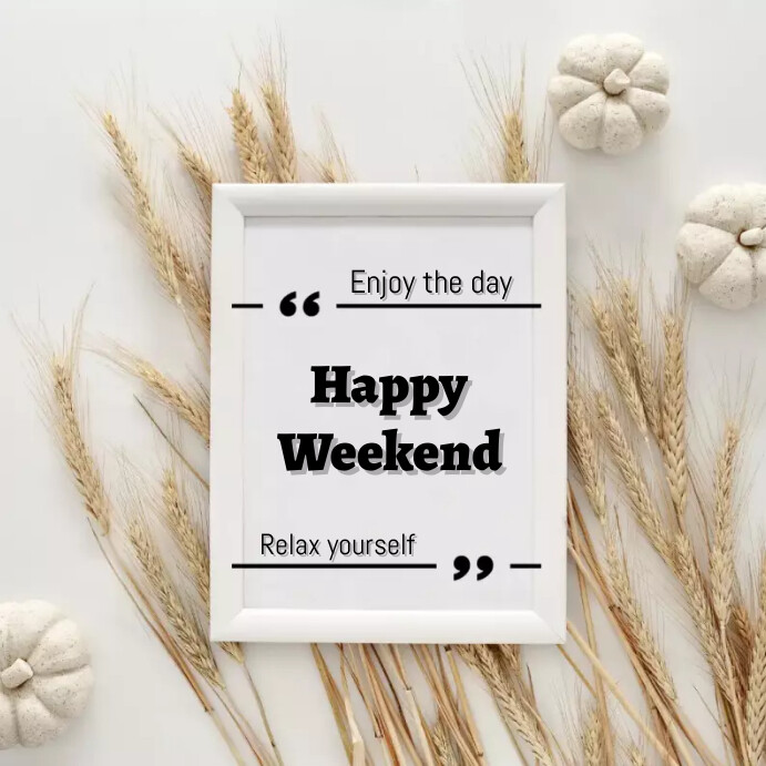 Happy Weekend Template | PosterMyWall