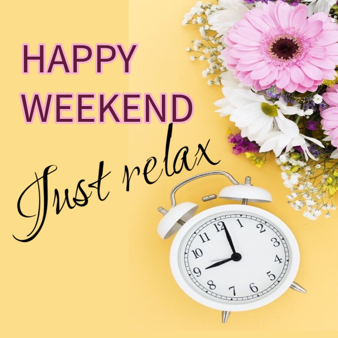 Happy weekend Template | PosterMyWall