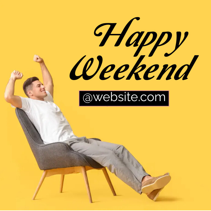 Happy weekend Template | PosterMyWall