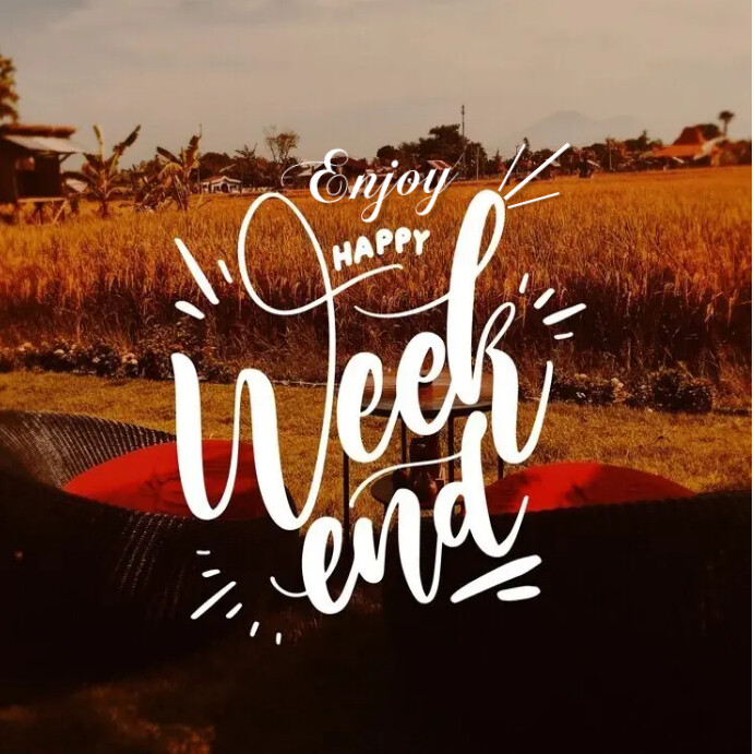 Plantilla de Happy Weekend | PosterMyWall