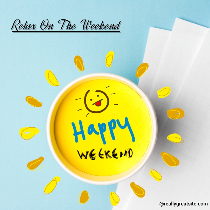 Plantilla de Happy Weekend | PosterMyWall