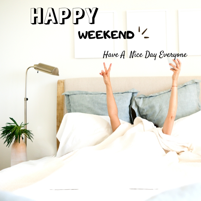 Plantilla de Happy weekend | PosterMyWall