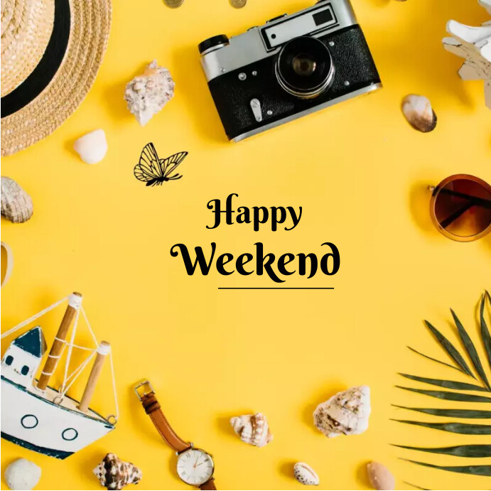 happy weekend Template | PosterMyWall
