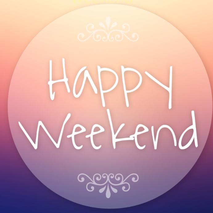 Plantilla de Happy Weekend | PosterMyWall