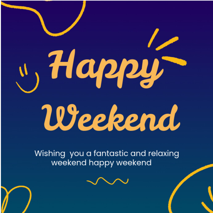 Plantilla de Happy weekend | PosterMyWall