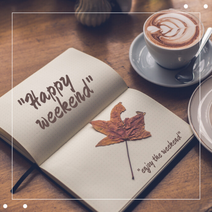 Happy weekend Template | PosterMyWall