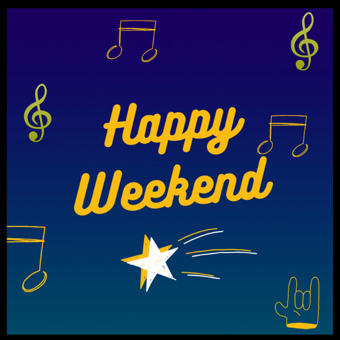 Happy Weekend Template | PosterMyWall
