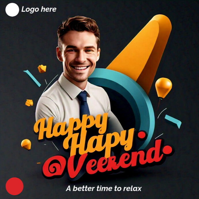 happy weekend free template | PosterMyWall