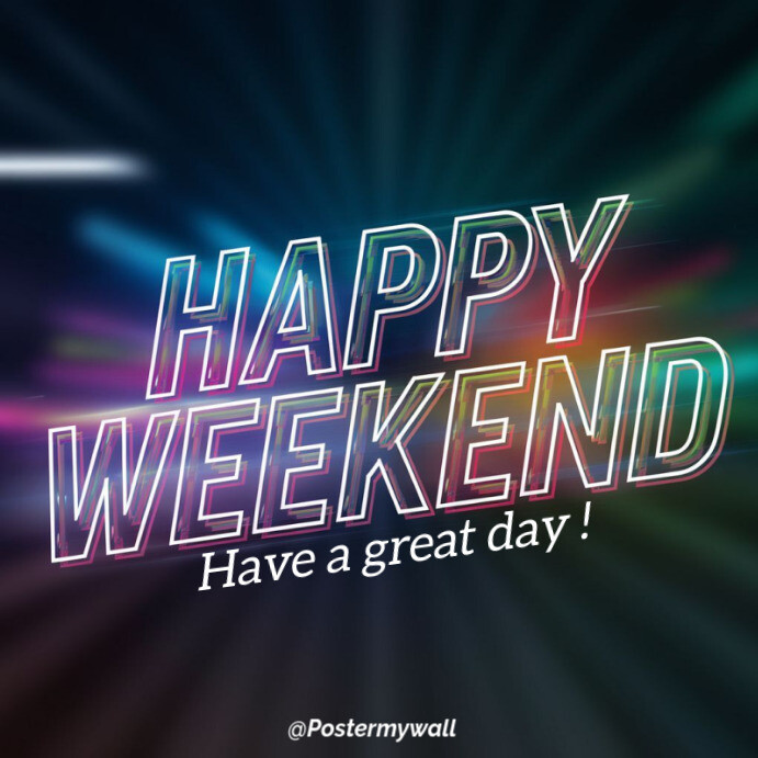 Modèle Happy Weekend greeting Instagram Post | PosterMyWall