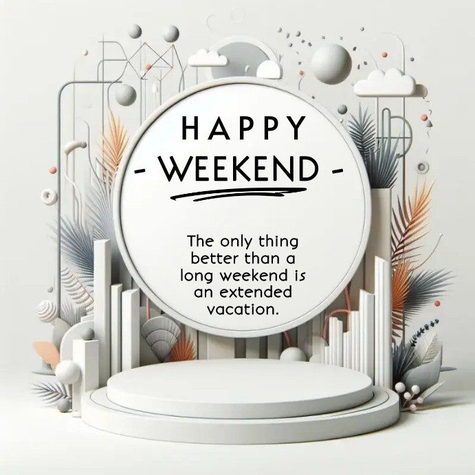 Plantilla de Happy Weekend Greetings Template | PosterMyWall