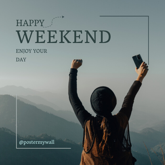 Copy of Happy Weekend Instagram Post | PosterMyWall