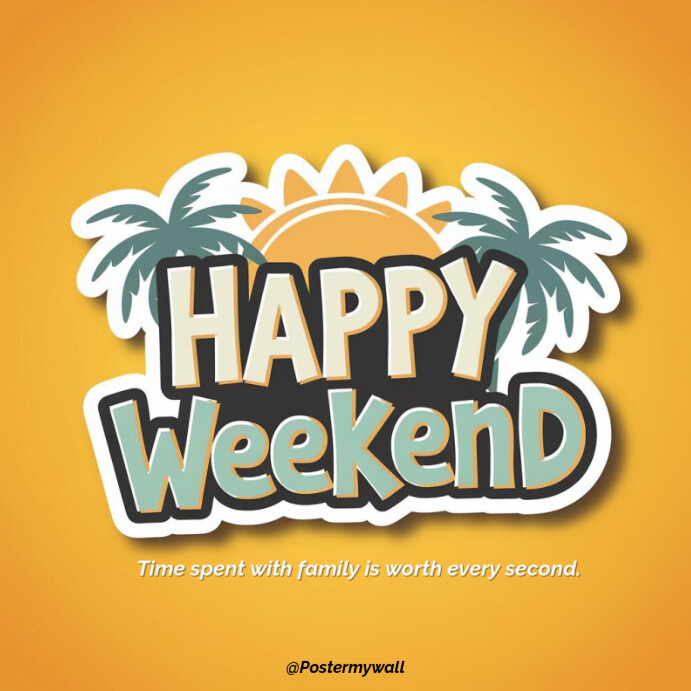 Happy Weekend Instagram Post Template | PosterMyWall