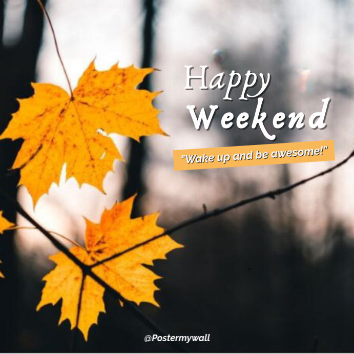 Happy weekend Instagram Post Template | PosterMyWall