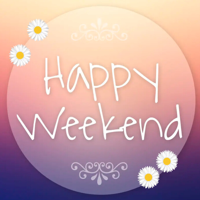 Modèle Happy weekend Instagram post | PosterMyWall