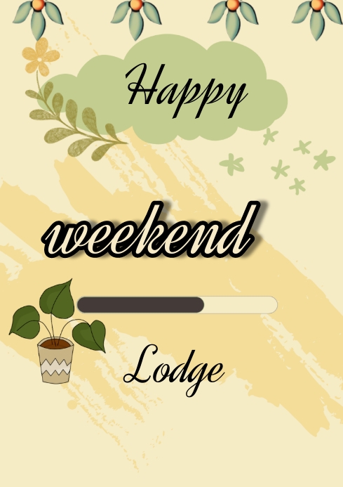 Happy weekend lodge Template | PosterMyWall