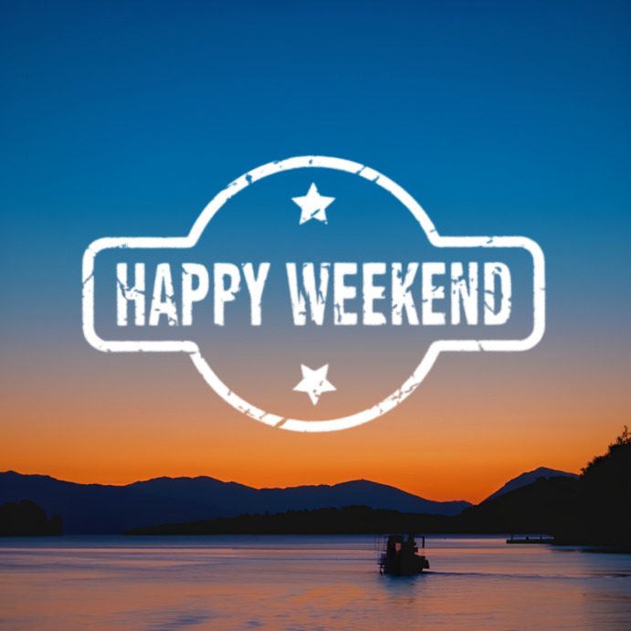Plantilla de Happy Weekend Wishes | PosterMyWall
