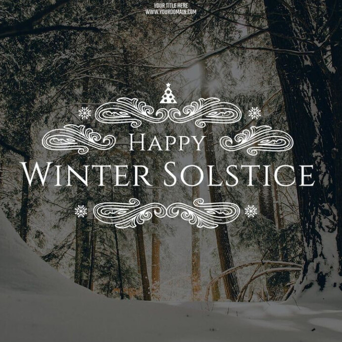 Copy of Happy Winter Solstice | PosterMyWall