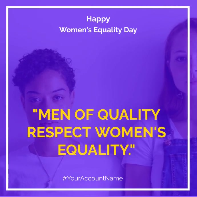 Copy of Happy Women's wishes Equality Day Video templ | PosterMyWall