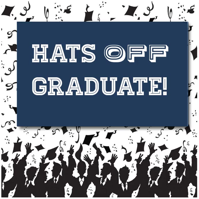 Hats off Graduate Template | PosterMyWall