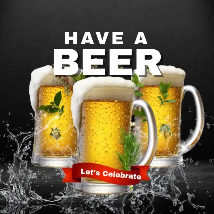 Have A Beer Design Template | PosterMyWall