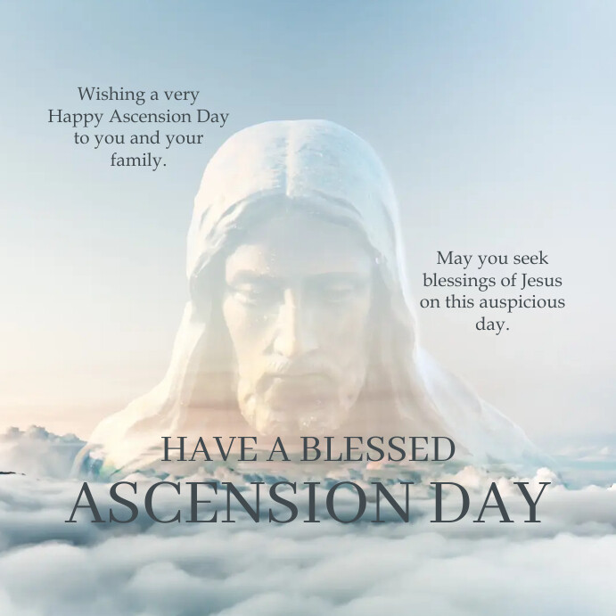 Have a Blessed Ascension Day Instagram Post Template | PosterMyWall