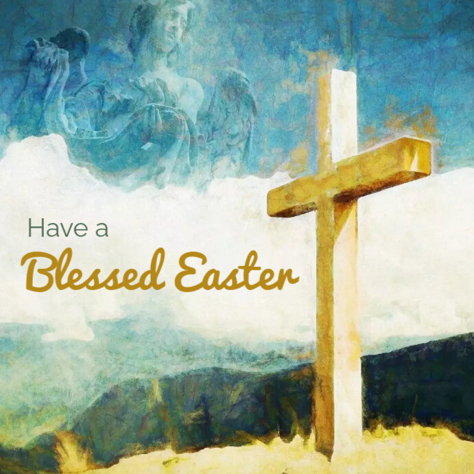Have a Blessed Easter with cross and angel Templat | PosterMyWall