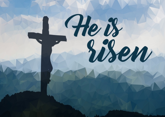 He is risen | EASTER CARD Template | PosterMyWall
