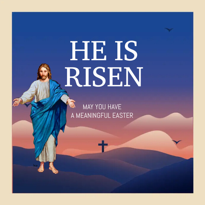 He is risen background Jesus Christ design Template | PosterMyWall