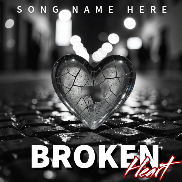 Heart Broken Template | PosterMyWall