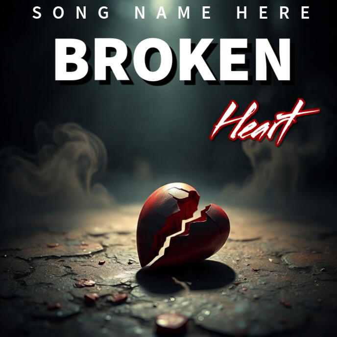 Heart Broken Template | PosterMyWall