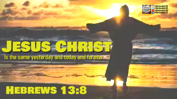 Hebrews 13:8 Template | PosterMyWall