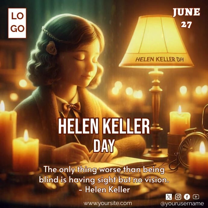 Helen Keller Day Template | PosterMyWall