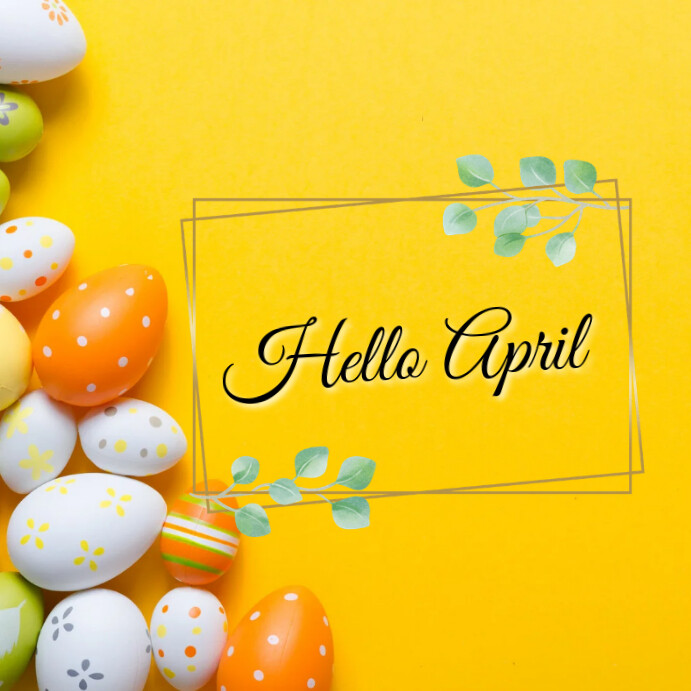Hello April Template | PosterMyWall