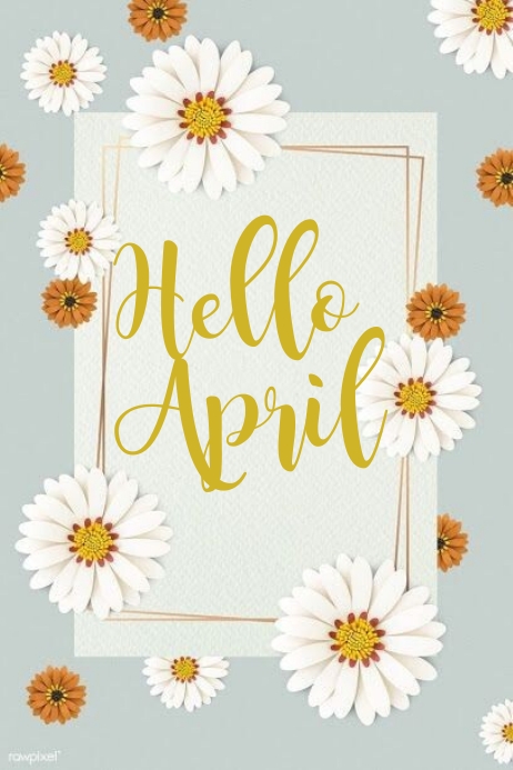 hello april poster template | PosterMyWall