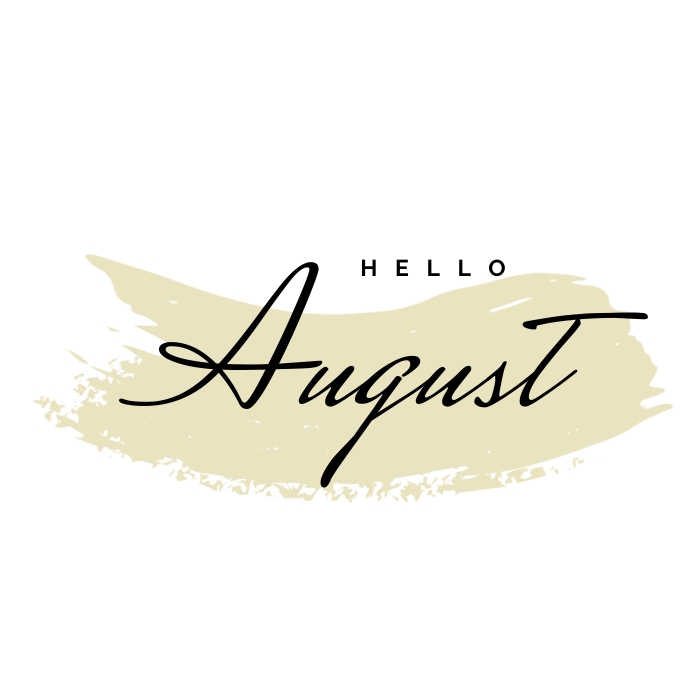 Copy of hello august | PosterMyWall