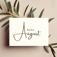 Hello August Template | PosterMyWall