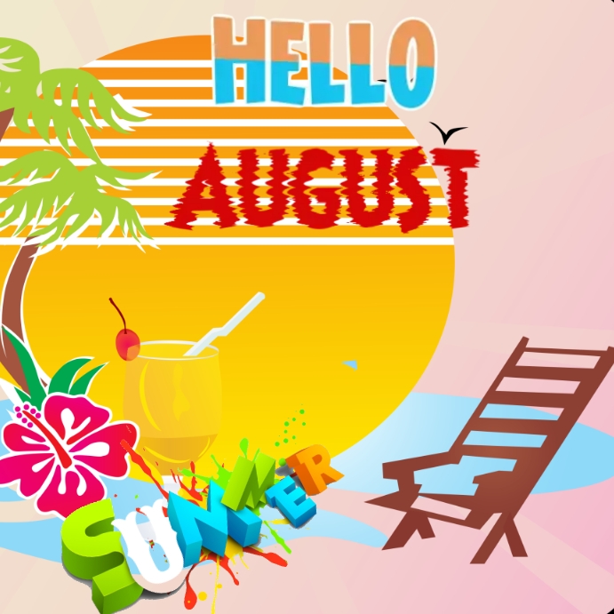 Hello august design template | PosterMyWall
