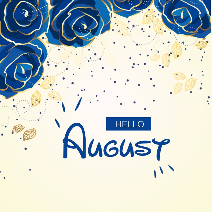 Hello August Template | PosterMyWall