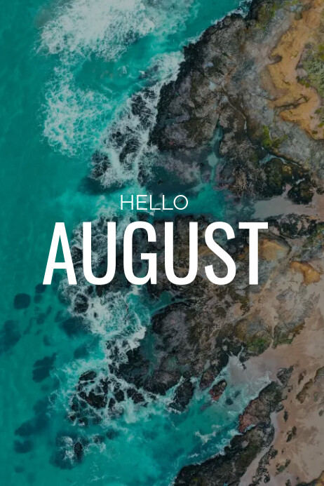 hello august Template | PosterMyWall
