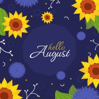 hello august Template | PosterMyWall