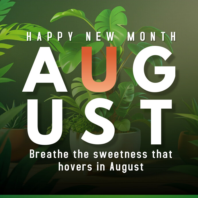 Hello August Template | PosterMyWall